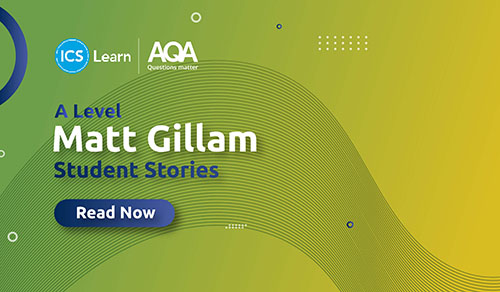 A-Level Student Stories: Matt Gillam | A Levels